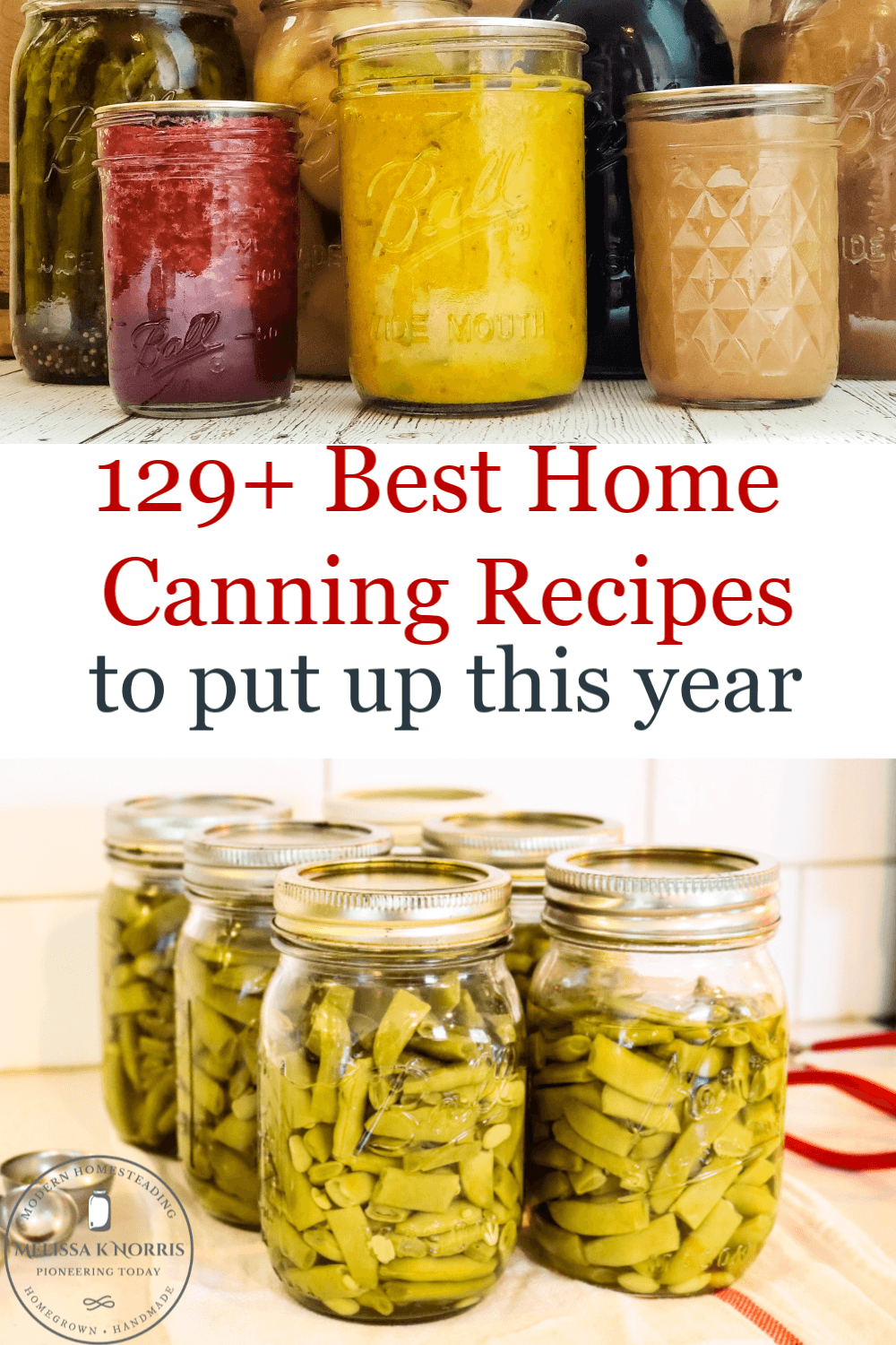 129+ Best Canning Recipes to Put Up This Year - Melissa K. Norris