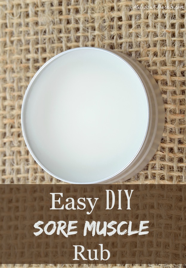 DIY Sore Muscle Rub Salve - Melissa K. Norris