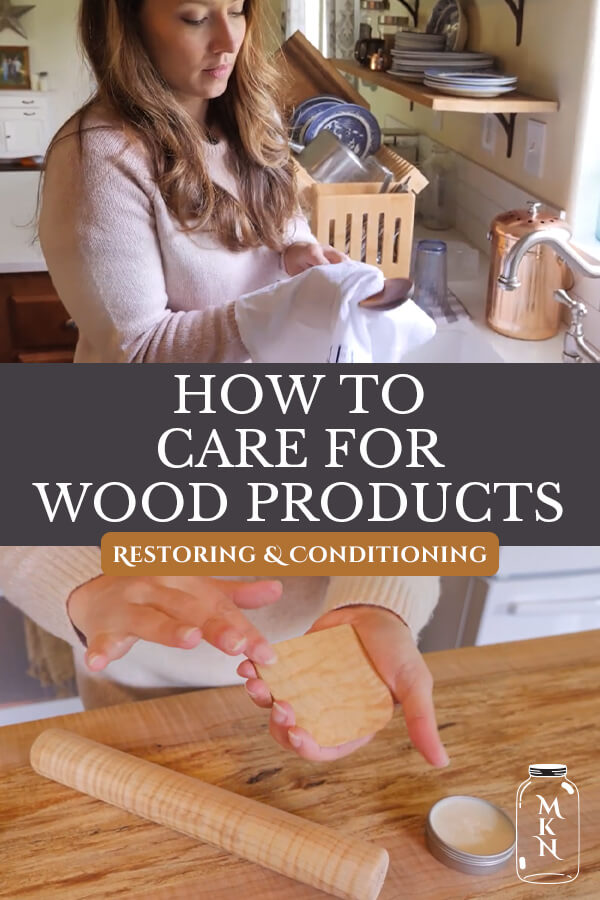 How to Care For & Condition Wood Products - Melissa K. Norris