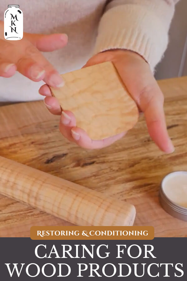 How to Care For & Condition Wood Products - Melissa K. Norris