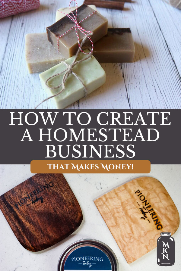 Creating a Homestead Business That Makes Money - Melissa K. Norris