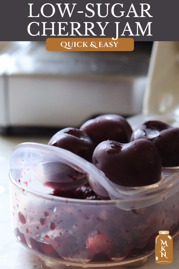 Cherry Jam Recipe Without Pectin and Low Sugar - Melissa K. Norris
