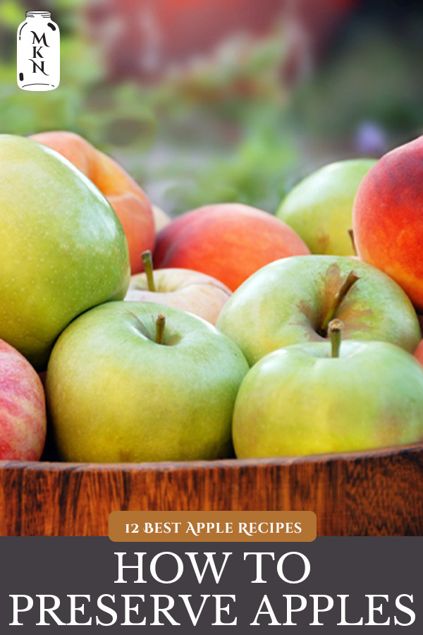 How to Preserve Apples (Fresh Storage, Canning, Freezing, + More!)
