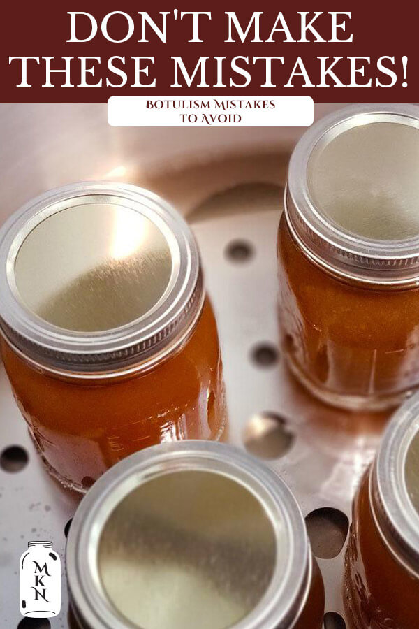 Botulism Prevention and Preservation Safety Tips - Melissa K. Norris