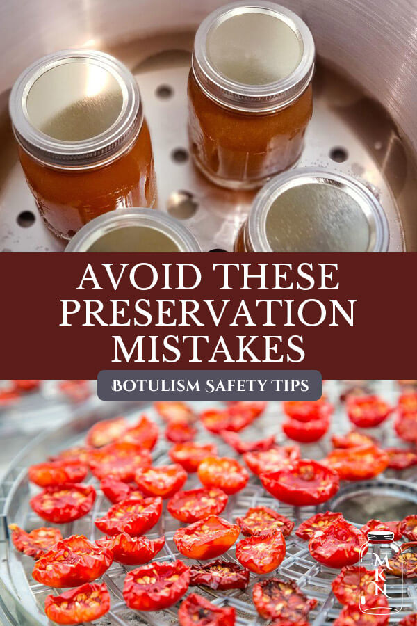 Botulism Prevention and Preservation Safety Tips - Melissa K. Norris