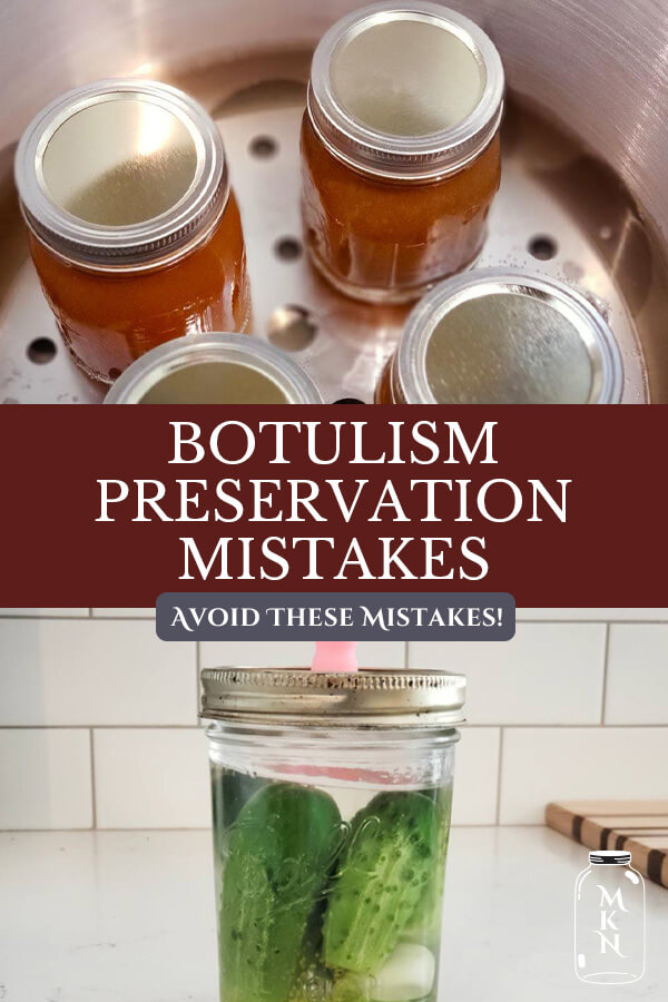 Botulism Prevention and Preservation Safety Tips - Melissa K. Norris